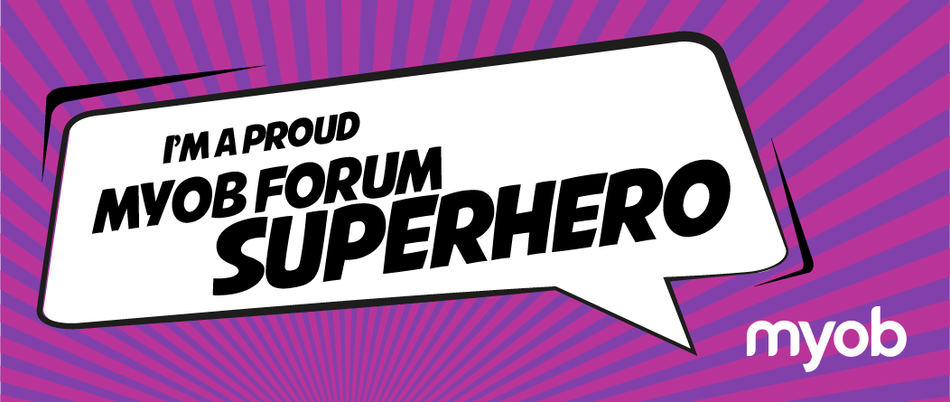 Be an MYOB Forum Superhero and win $$$! | MYOB Community