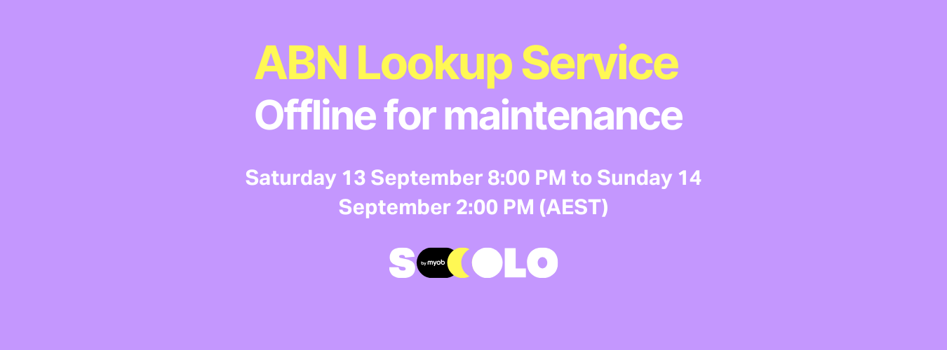 🛠️ Upcoming maintenance to the ABN Lookup Service | MYOB Community
